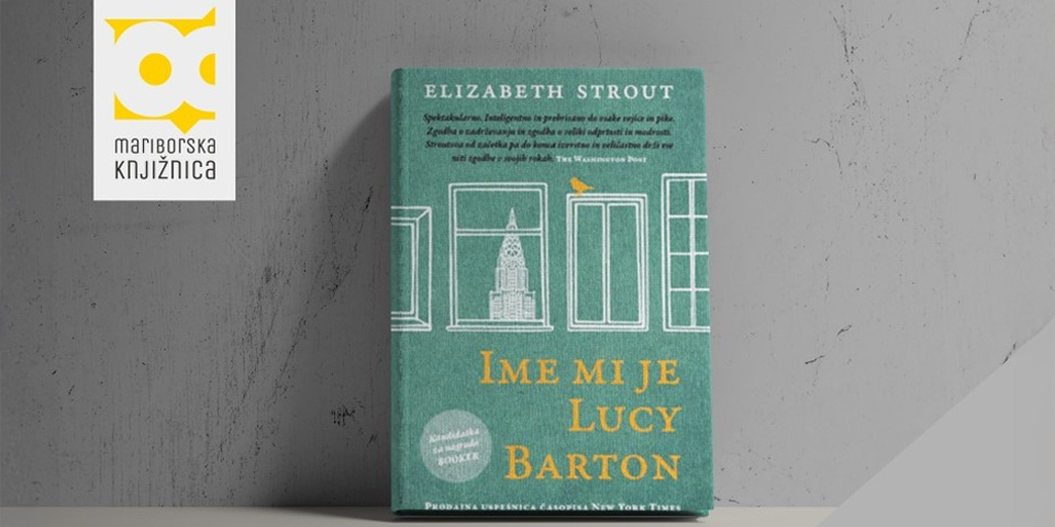 Elizabeth Strout - Ime mi je Lucy Barton